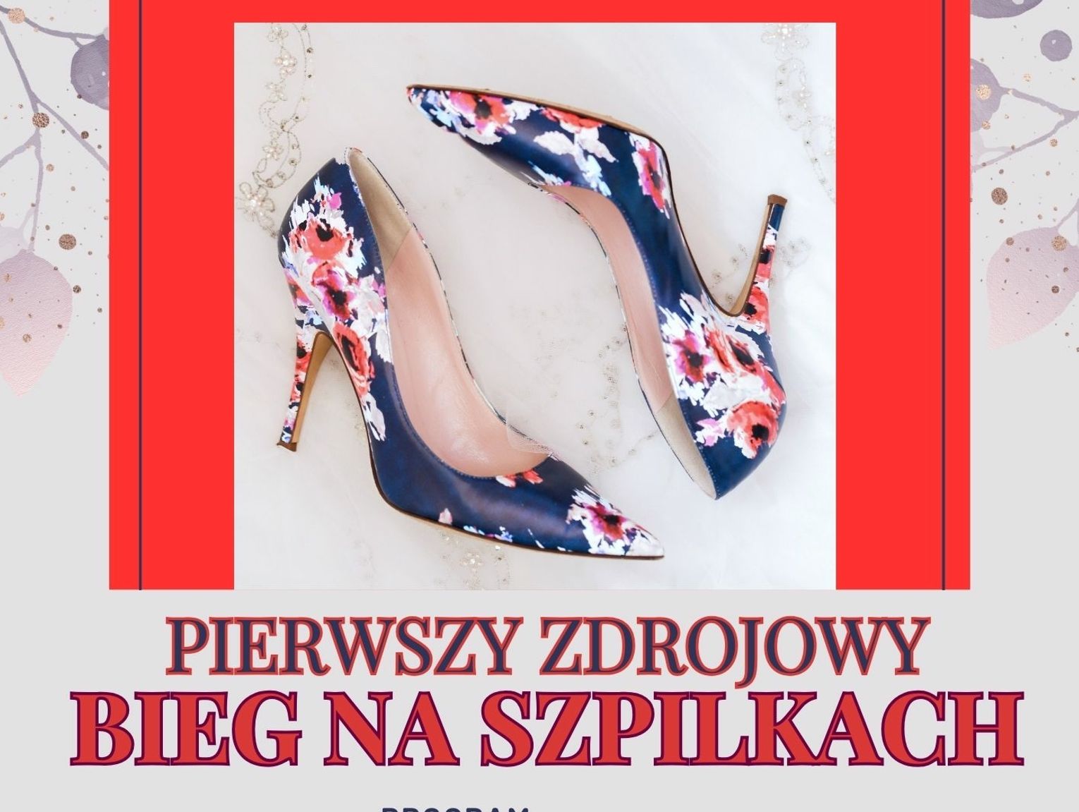 Pierwszy Zdrojowy Bieg na Szpilkach