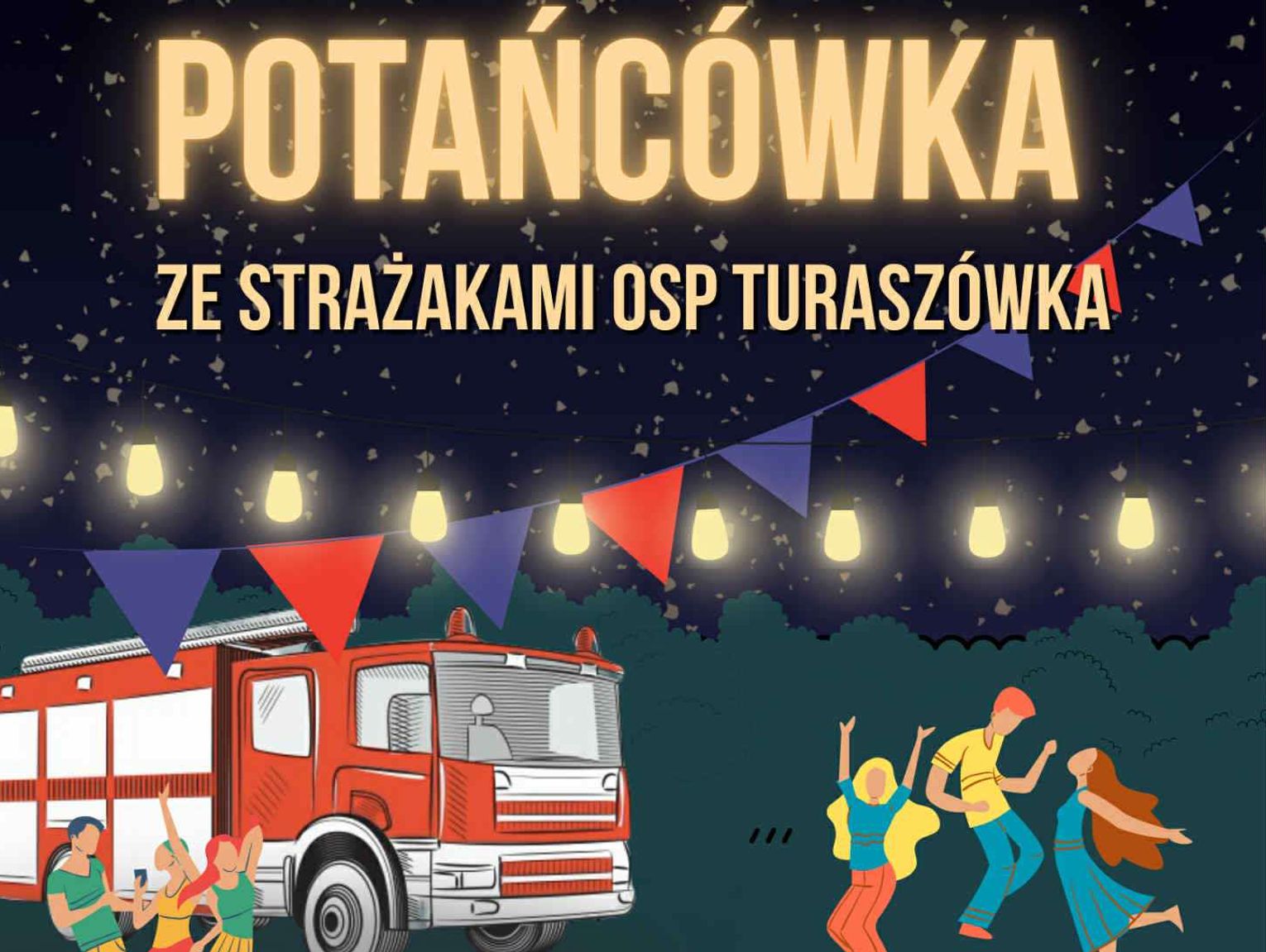 Potańcówka ze Strażakami OSP Turaszówka